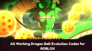 Dragon Ball Evolution Codes May 2026 [UPDATED] - MrGuider