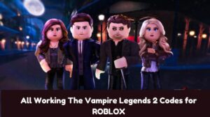 The Vampire Legends 2 Codes [Updated] (June 2026) - MrGuider