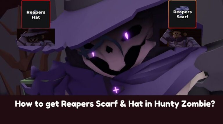 How to get Reapers Scarf & Hat in Hunty Zombie? - MrGuider