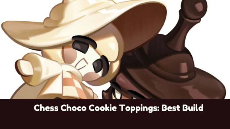 Chess Choco Cookie Toppings: Best Build - MrGuider