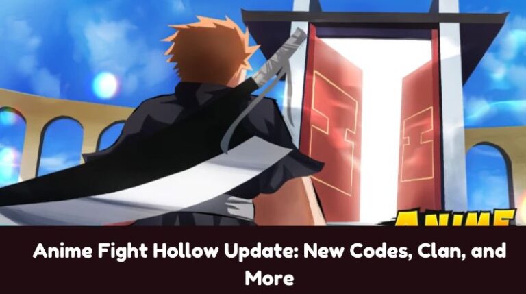 Anime Fight Hollow Update: New Codes, Clan, and More - MrGuider
