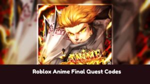 Anime Final Quest Codes [Updated] (June 2026) - MrGuider