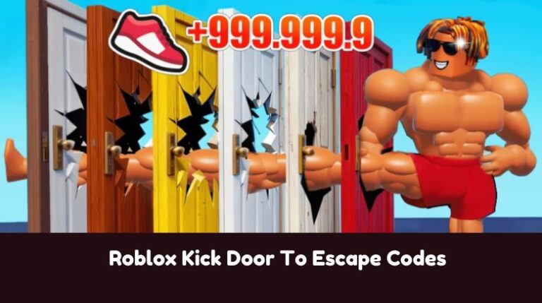 Roblox Kick Door To Escape Codes (May 2026) - MrGuider