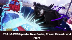 YBA v1.7955 Update: New Codes, Cream Rework, and More - MrGuider