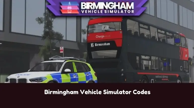 Birmingham Vehicle Simulator Codes [Updated] (May 2026) - MrGuider