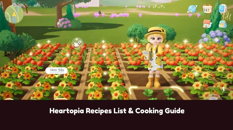 Heartopia Recipes List, Ingredients Location & Cooking Guide - MrGuider