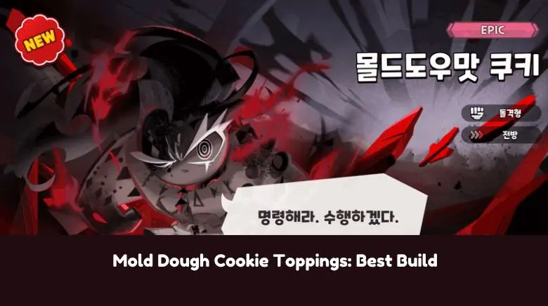 Mold Dough Cookie Toppings: Best Build - MrGuider
