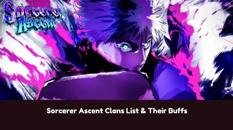 Sorcerer Ascent Clans List & Their Buffs - MrGuider
