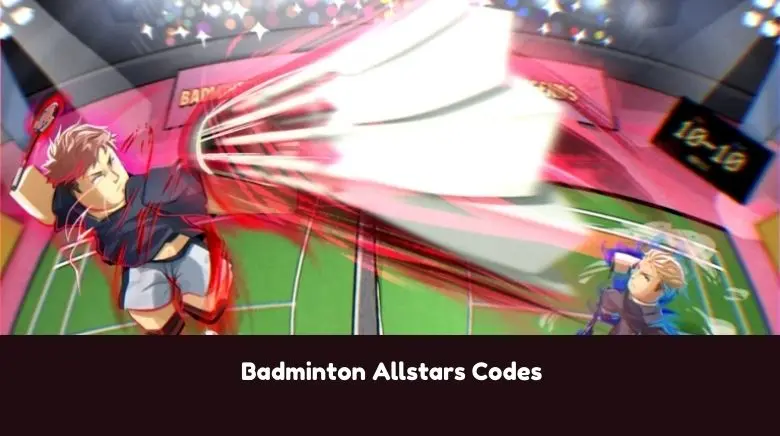 Badminton Allstars Codes [Updated] (May 2026) - MrGuider