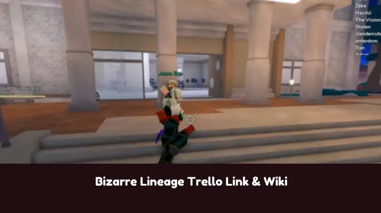 Bizarre Lineage Trello Link & Wiki (May 2026) - MrGuider