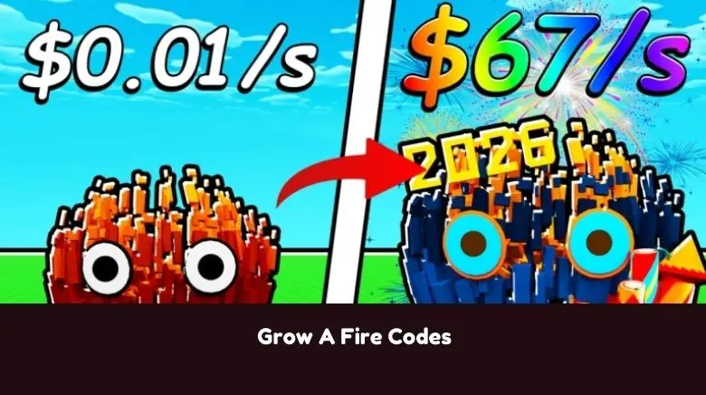 Grow A Fire Codes [UPDATED] (May 2026) - MrGuider