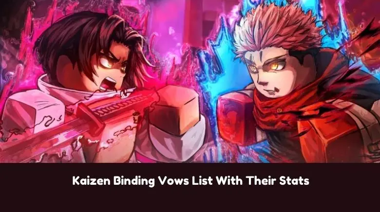 Kaizen Binding Vows List With Their Stats - MrGuider