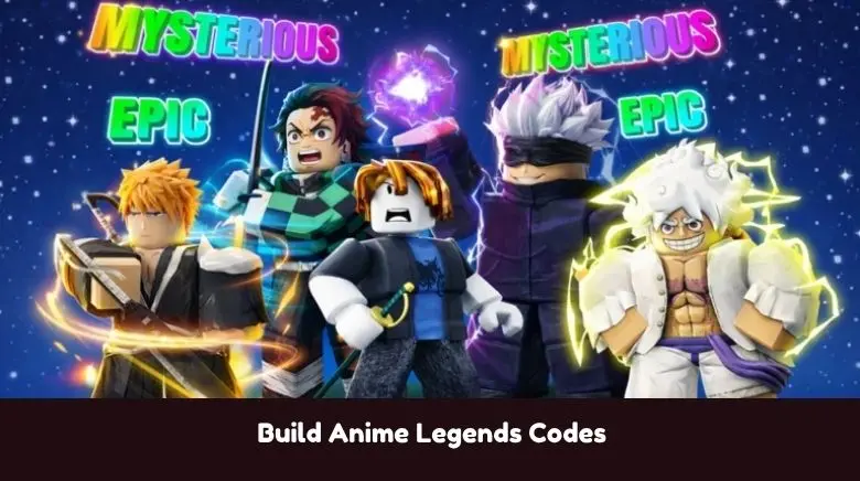 Build Anime Legends Codes [Updated] (May 2026) - MrGuider