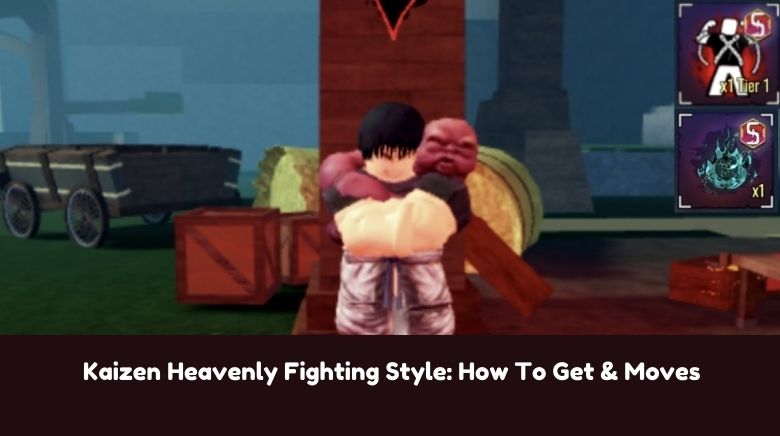 Kaizen Heavenly Fighting Style: How To Get & Moves - MrGuider