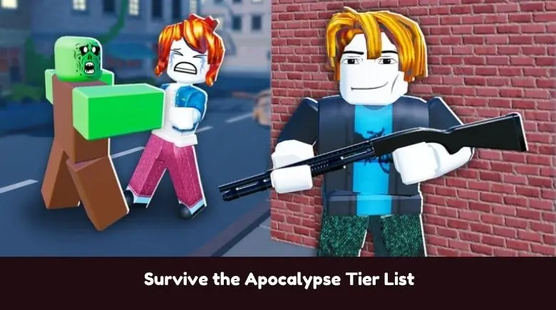 Survive the Apocalypse Tier List: Best Weapon and Class - MrGuider