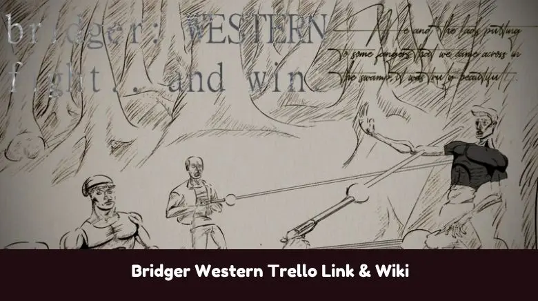 Bridger Western Trello Link & Wiki (June 2026) - MrGuider
