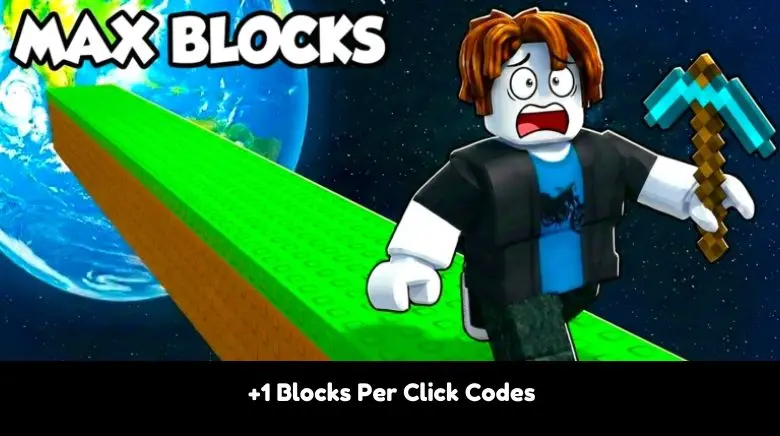 +1 Blocks Per Click Codes (June 2026) - MrGuider