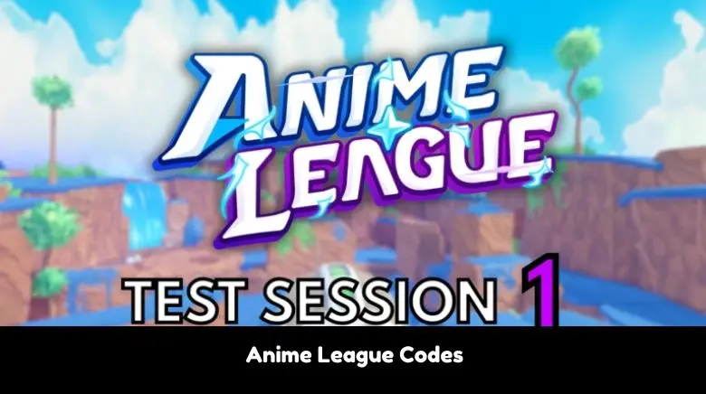 Roblox Anime League Codes (June 2026) - MrGuider